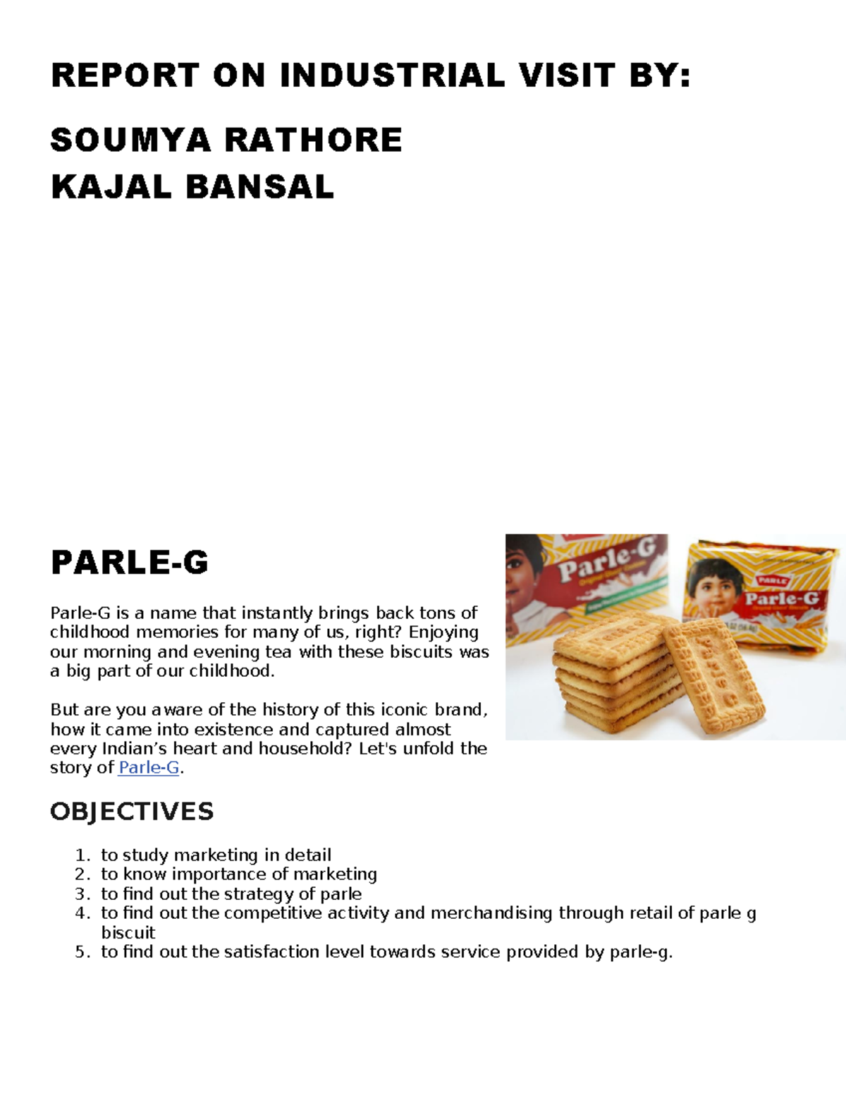 Parle - REPORT ON INDUSTRIAL VISIT BY: SOUMYA RATHORE KAJAL BANSAL ...