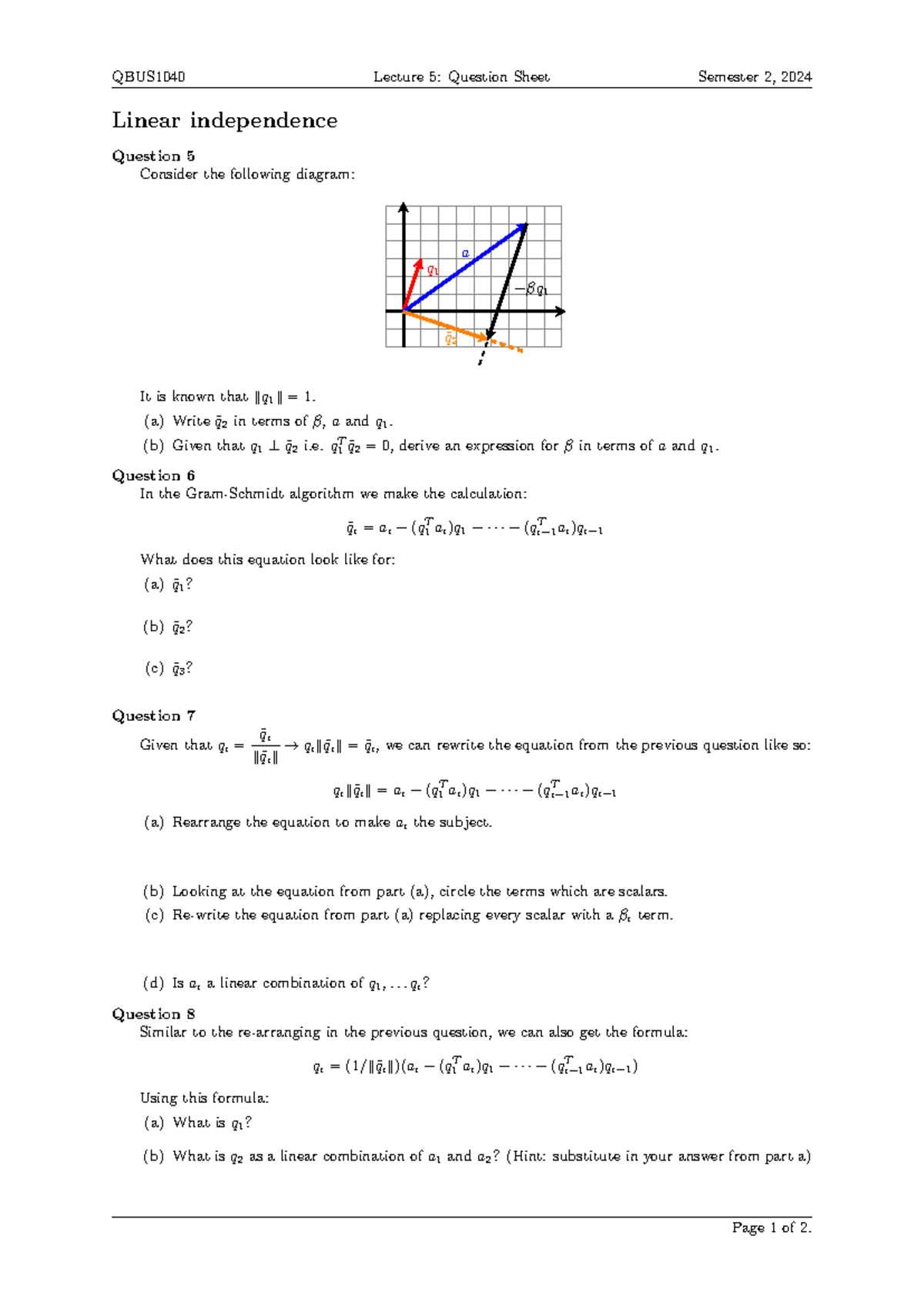 Lecture Q 05 - QBUS1040 Lecture 5: Question Sheet Semester 2, 2024 Linear independence Question ...