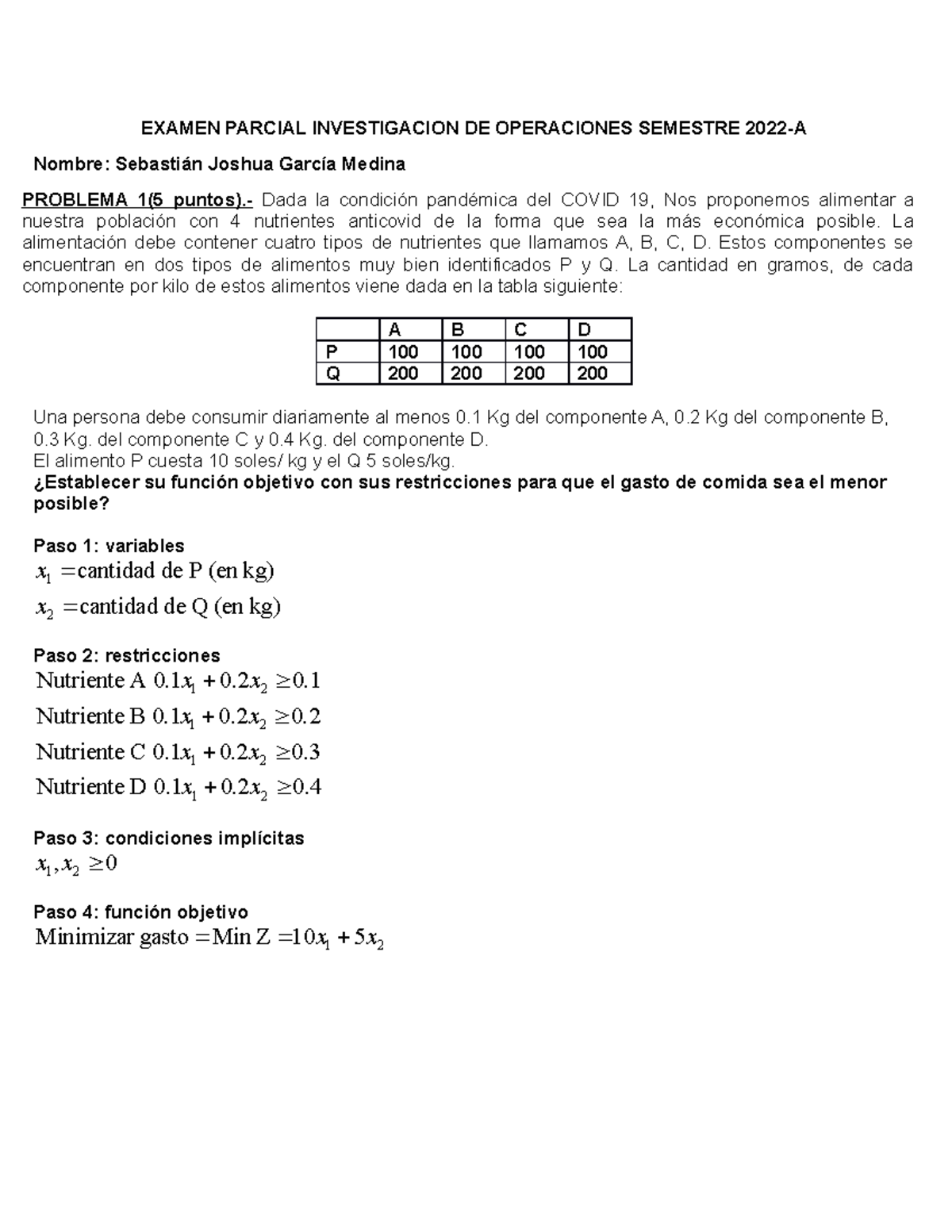 EX. Parcial INV Operativa 2022A - EXAMEN PARCIAL INVESTIGACION DE OPERACIONES SEMESTRE 2022-A ...