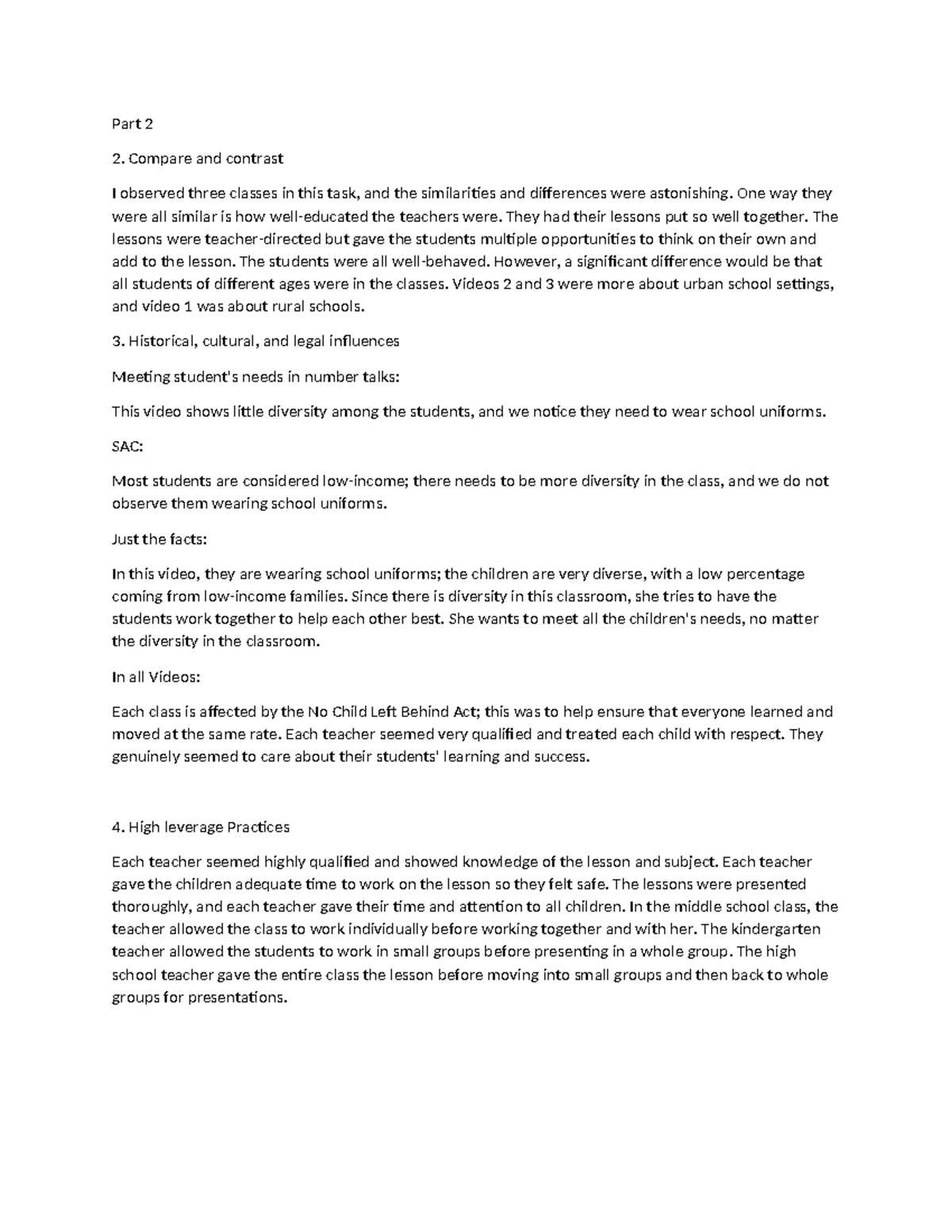 D166 Part 2 - Part 2 2. Compare and contrast I observed three classes ...