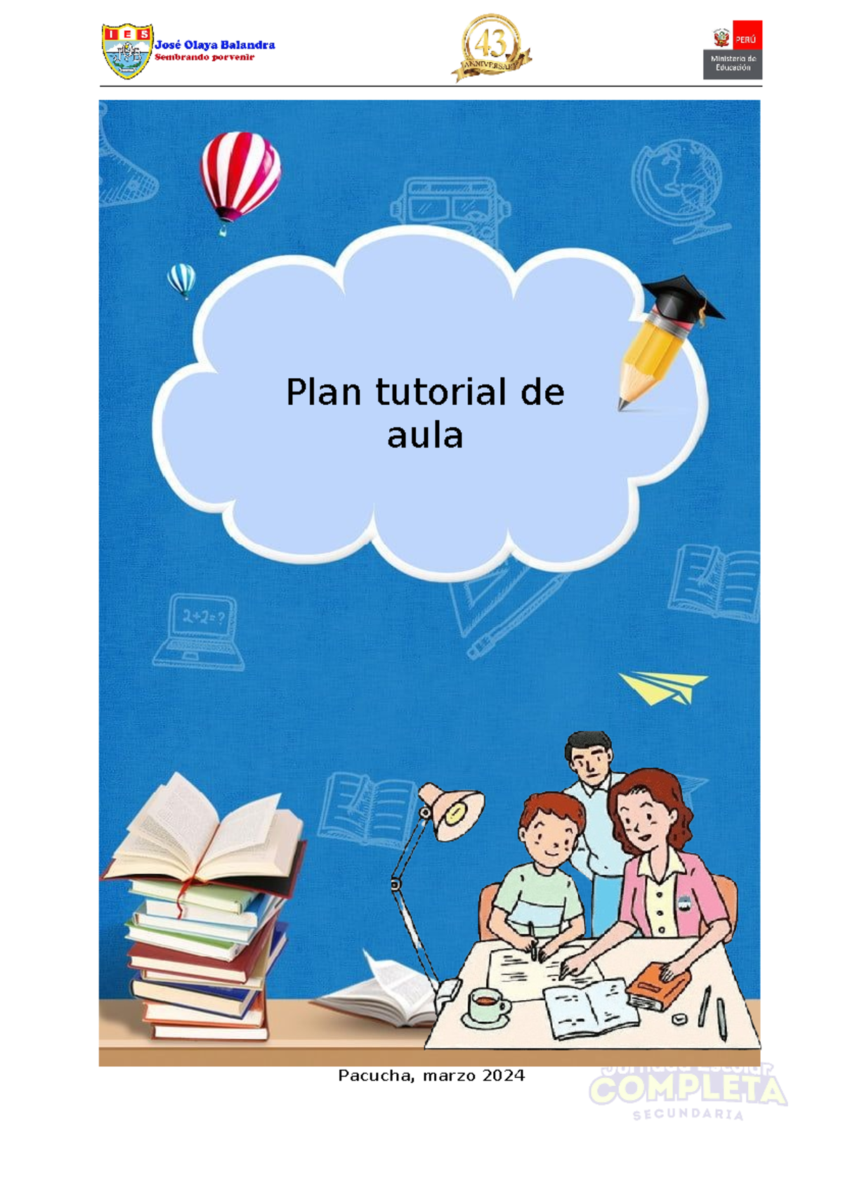 Plan tutorial de aula 2024 - Pacucha, marzo 2024 Plan tutorial de aula I. DATOS INFORMATIVOS 1 ...