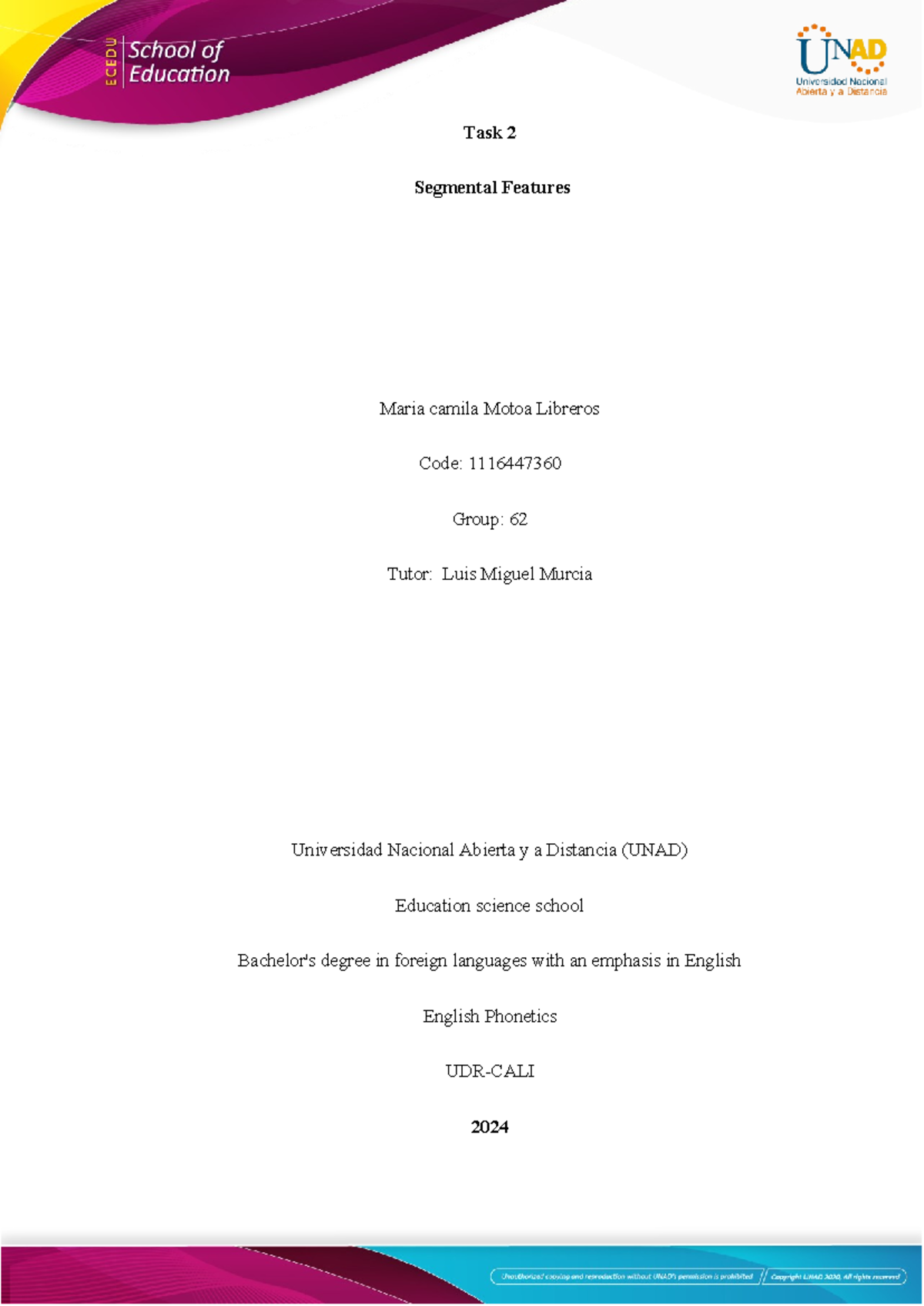 Anexo 1 - Workshop 1 Segmental - Practical exercises - Task 2 Segmental Features Maria camila ...