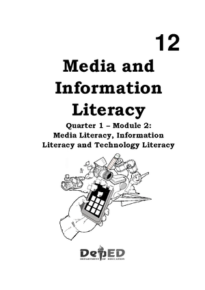 MIL Q1 Module 2 (for Teacher) - 1212 Media and Information Literacy Quarter 1 – Module 2: The ...
