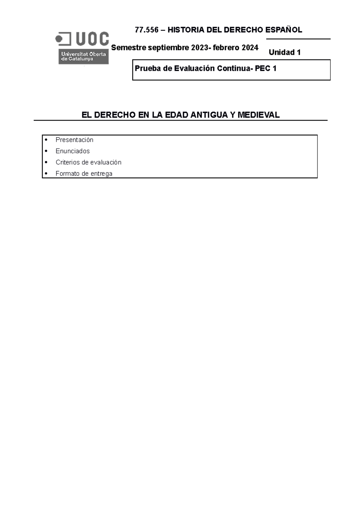 77556 PEC1 20231 - PEC 1 - 77 – HISTORIA DEL DERECHO ESPAÑOL Semestre septiembre 2023- febrero ...