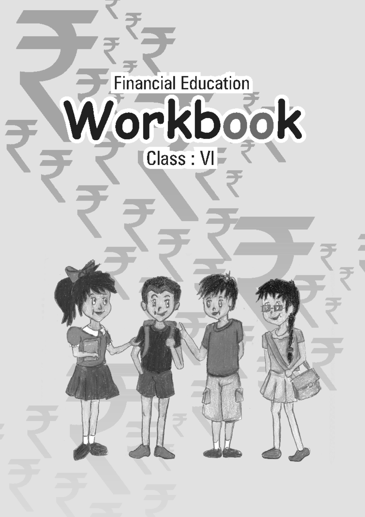 Class-6-min - Financial Education Workb ook Class : VI Financial ...