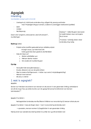 Samenvatting agogiek - AGOGIEK Hoofdstuk 1: wat is agogiek Wat is agogiek? De leer van het doen ...