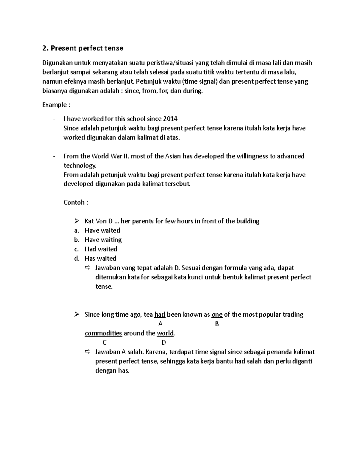 Present perfect tense - 2. Present perfect tense Digunakan untuk ...