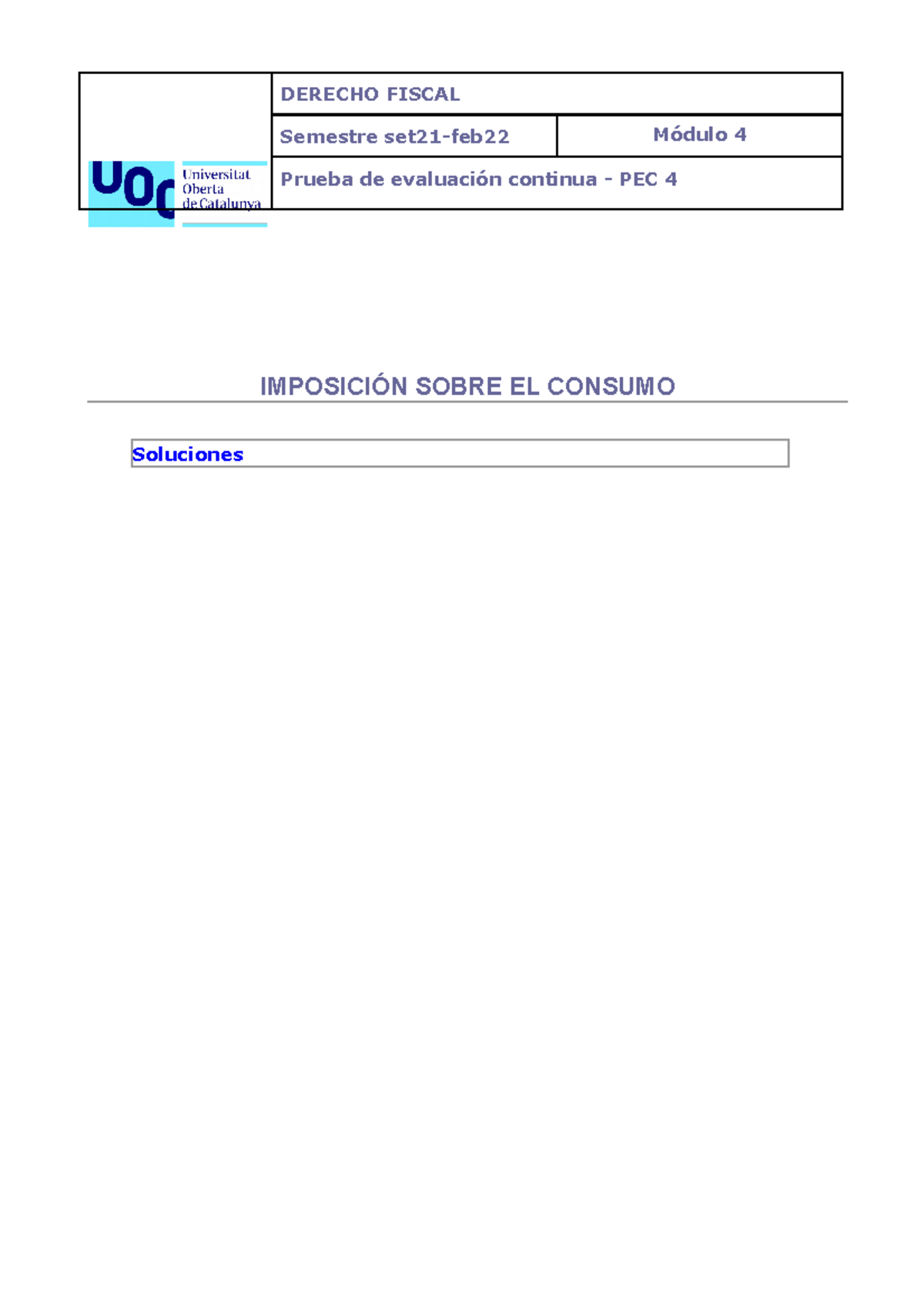 PEC 4 Sol - PEC 4 SOL DERECHO FISCAL - Semestre set21-feb22 Módulo 4 Prueba de evaluación ...