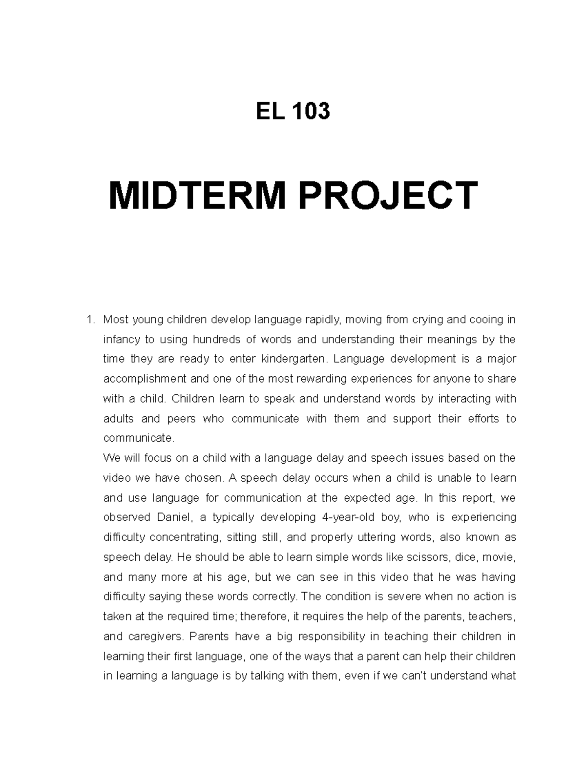 EL 103 Midterm Project Group 5 - EL 103 MIDTERM PROJECT Most young children develop language ...