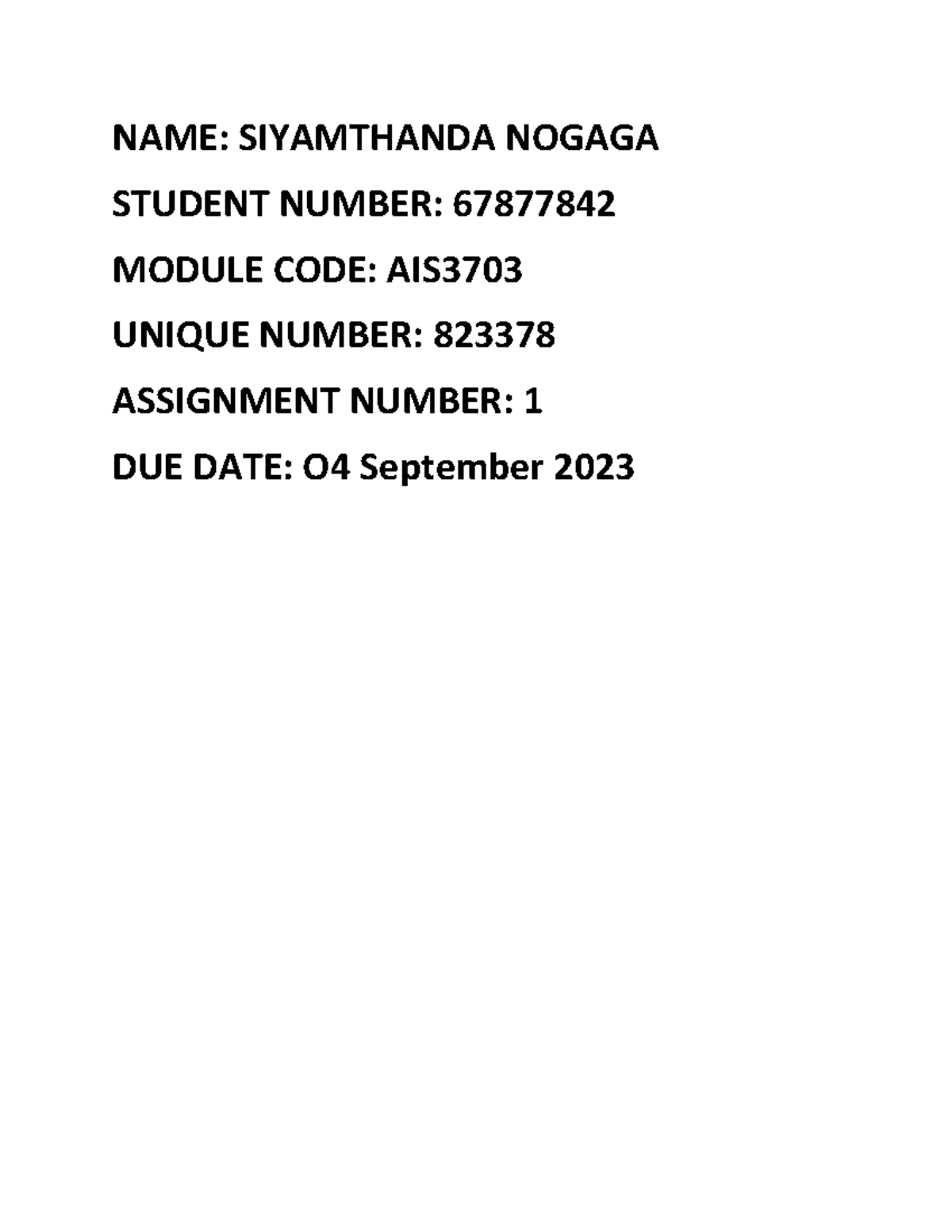 AIS3703 Assignment 1 - NAME: SIYAMTHANDA NOGAGA STUDENT NUMBER: MODULE ...