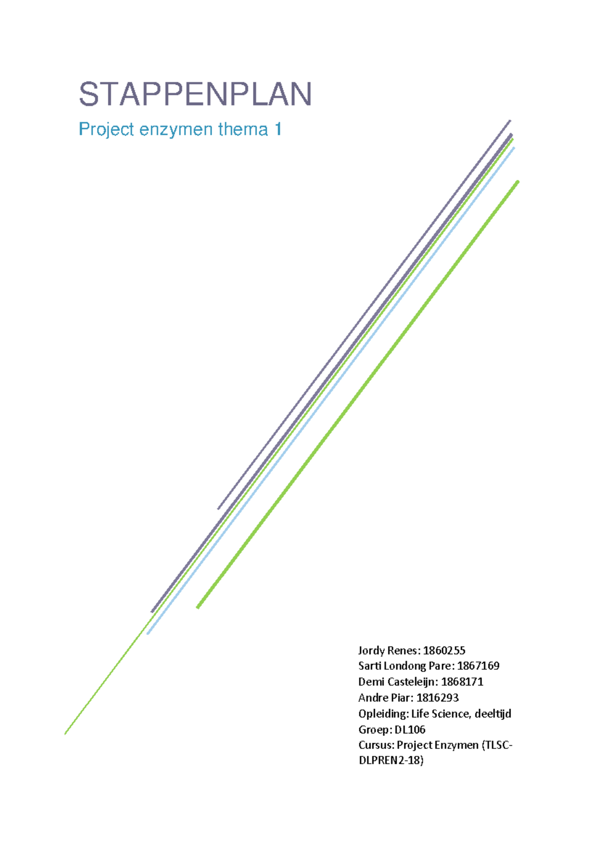 Stappenplan thema 1 - STAPPENPLAN Project enzymen thema 1 Jordy Renes ...