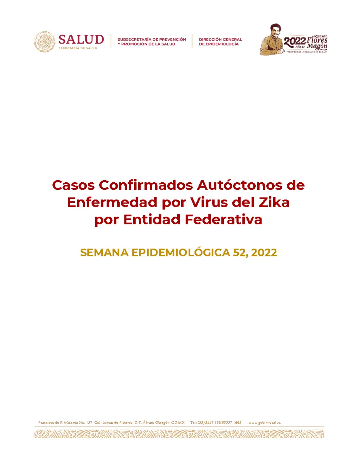 Cuadro Casos Zikay Emb SE52 2022 - Casos Confirmados Autóctonos de ...