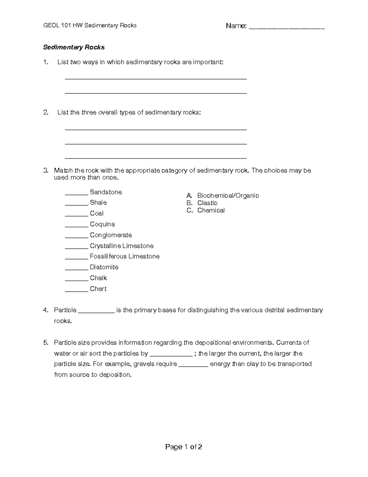 GEOL 101 HW 5 Sedimentary Rocks - GEOL 101 HW Sedimentary Rocks Name