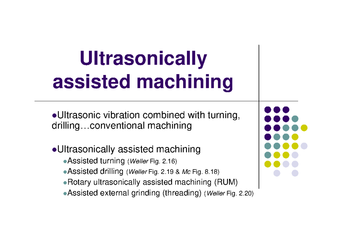 Week14-nontraditional-USM(assisted) - Ultrasonically assisted machining ...