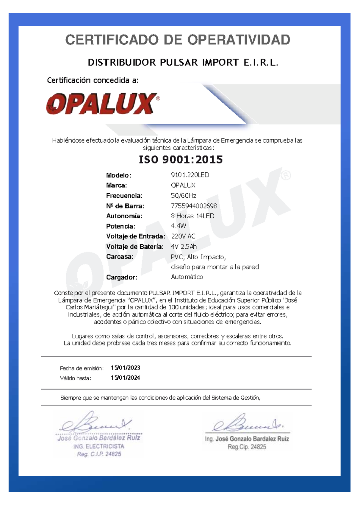9101.220LED Certificado Opalux - CERTIFICADO DE OPERATIVIDAD DISTRIBUIDOR PULSAR IMPORT E.I.R ...