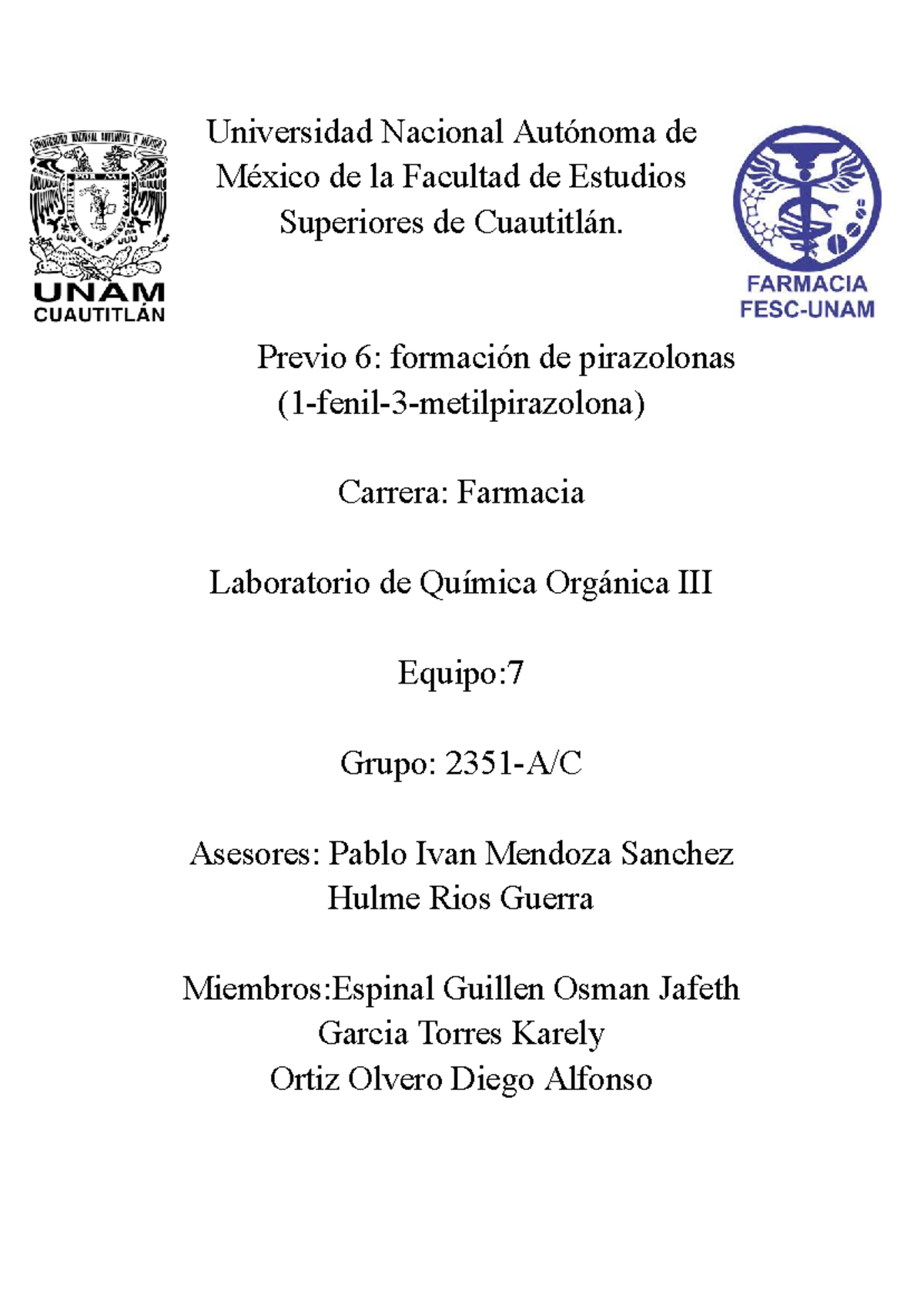P6. orga - previo de la practica 6 formación de pirazolonas (1-fenil-3-metilpirazolona) - - Studocu