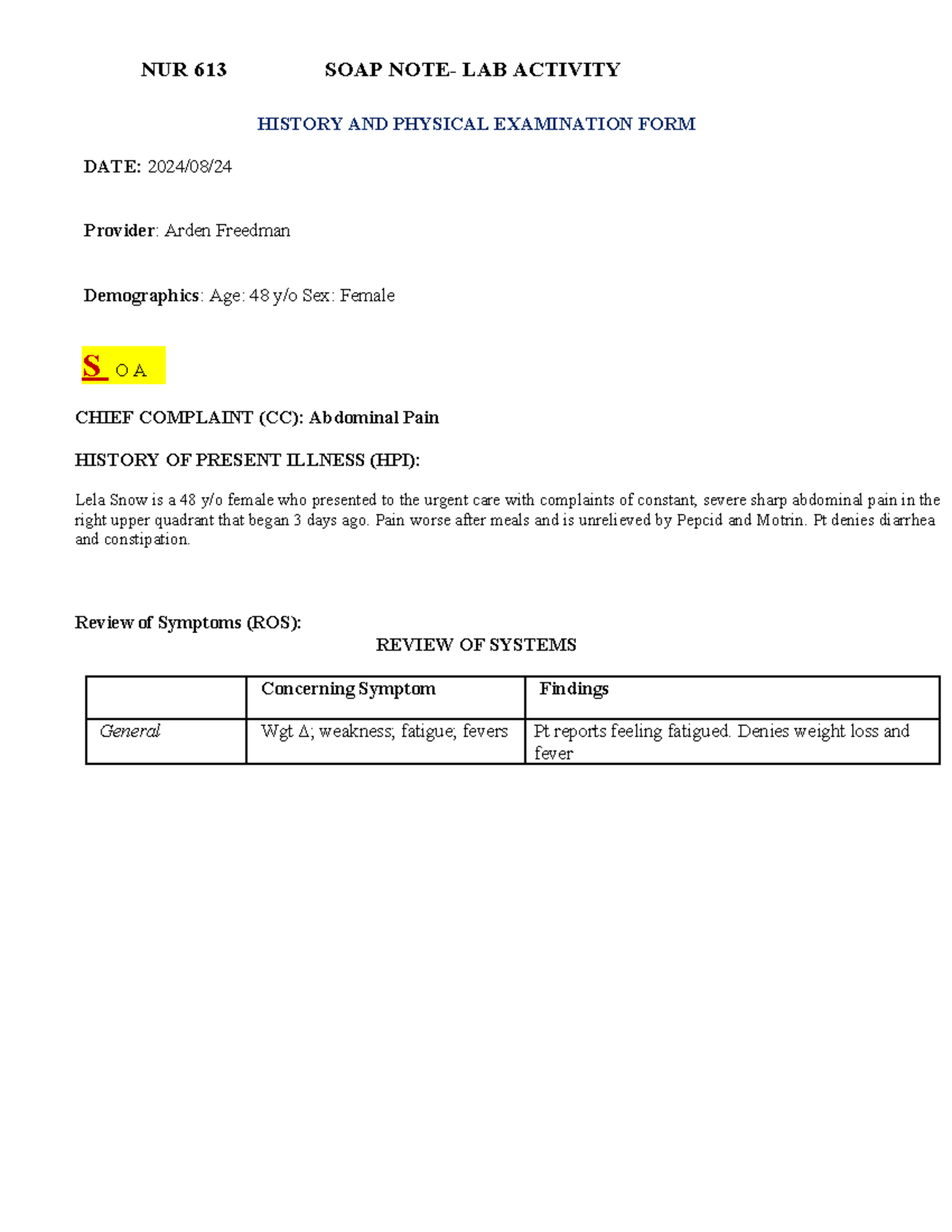 SOAP Note Assignment 09:13 - HISTORY AND PHYSICAL EXAMINATION FORM DATE ...