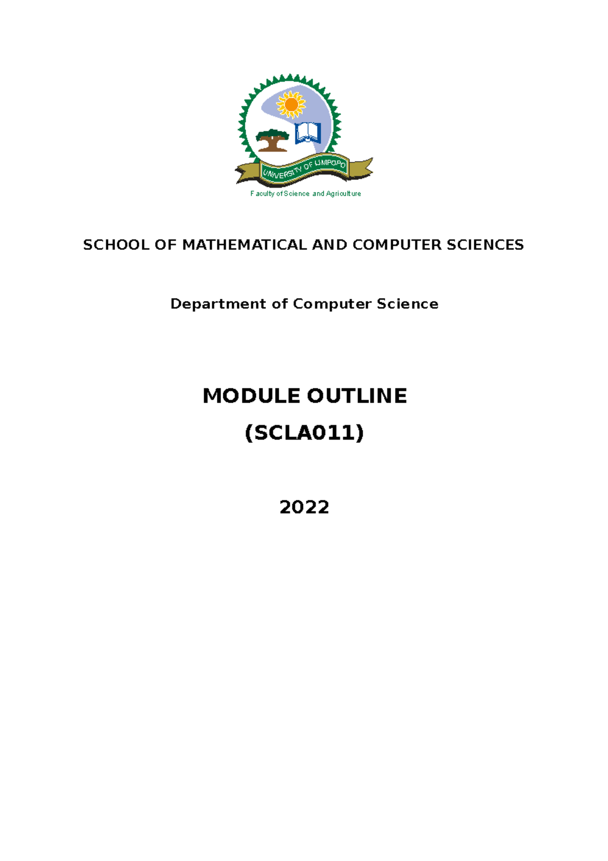 SCLA011- Module Outline -2022 - Faculty of Science and Agriculture ...