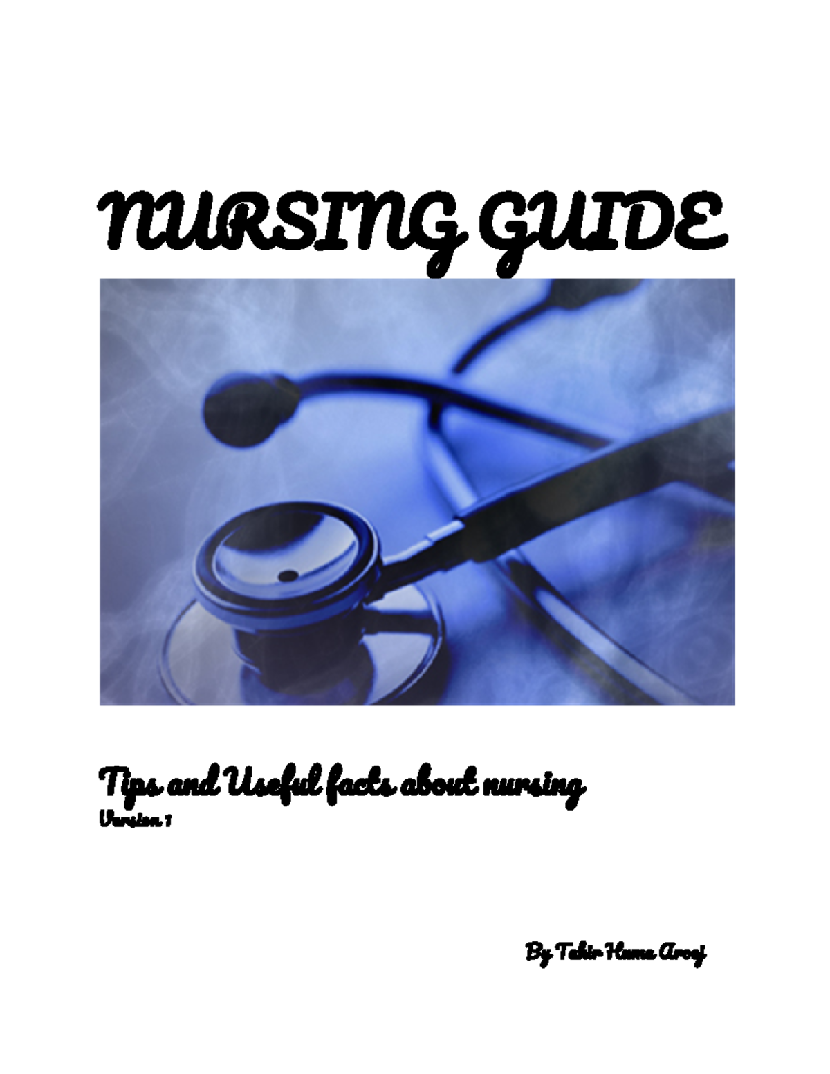 Nursing guide - NURSING GUIDE Tips and Useful facts about nursing ...