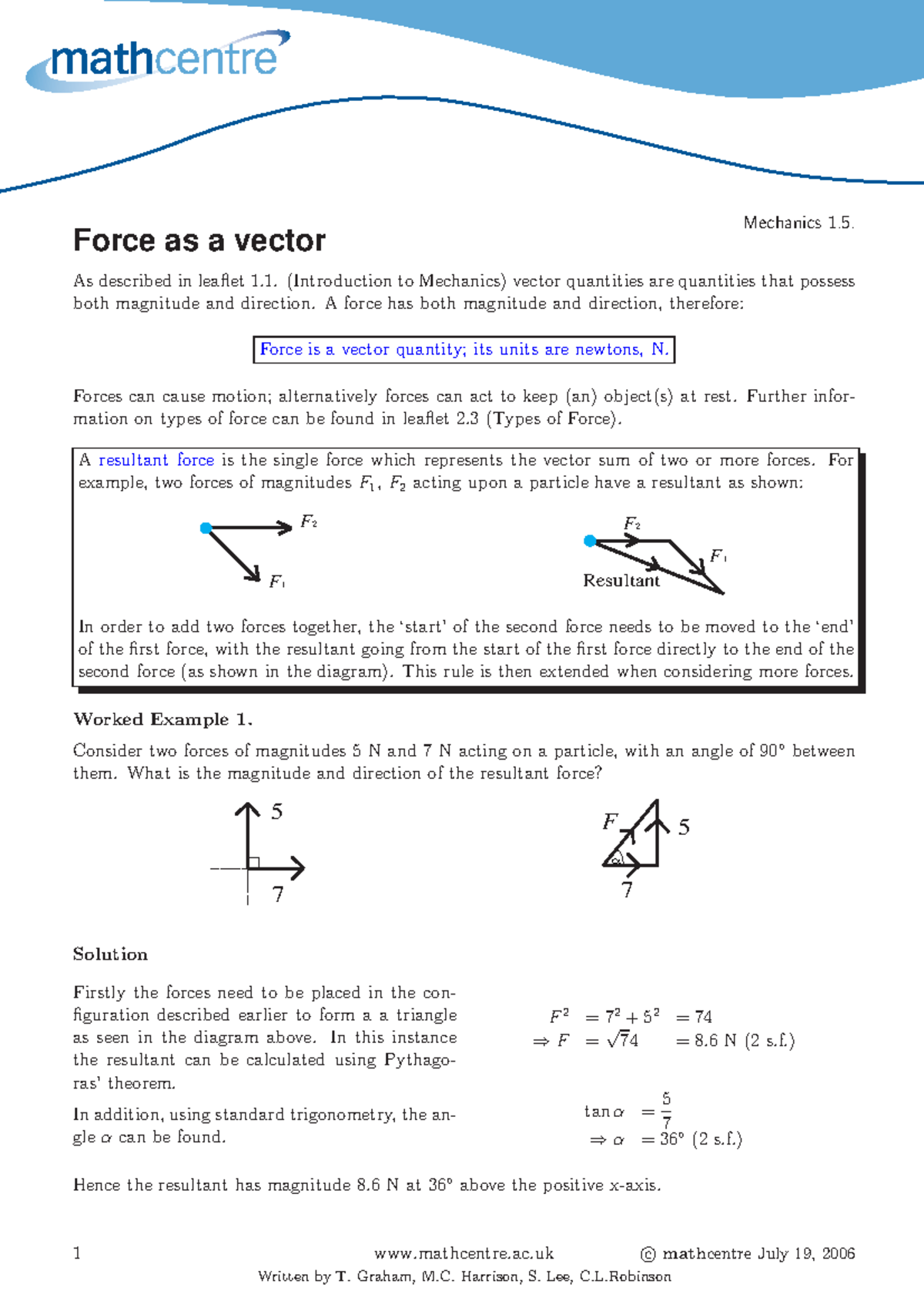 Force as a vector mathcentre Cosine Rule - Mechanics 1. Force as a ...