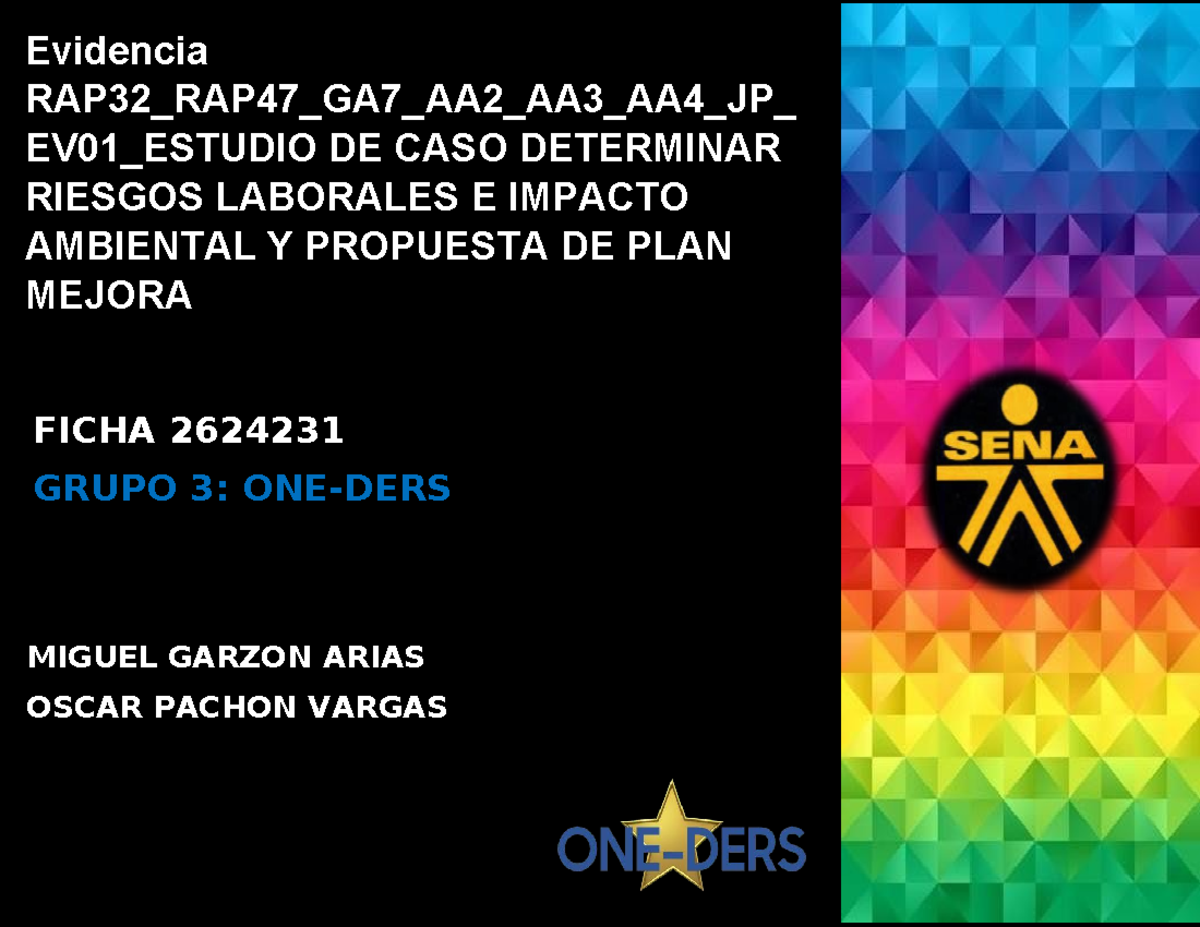 RAP32 RAP47 GA7-AA2 AA3 AA4 JP EV01 Estudio DE CASO - Evidencia RAP32_RAP47_GA7_AA2_AA3_AA4_JP ...