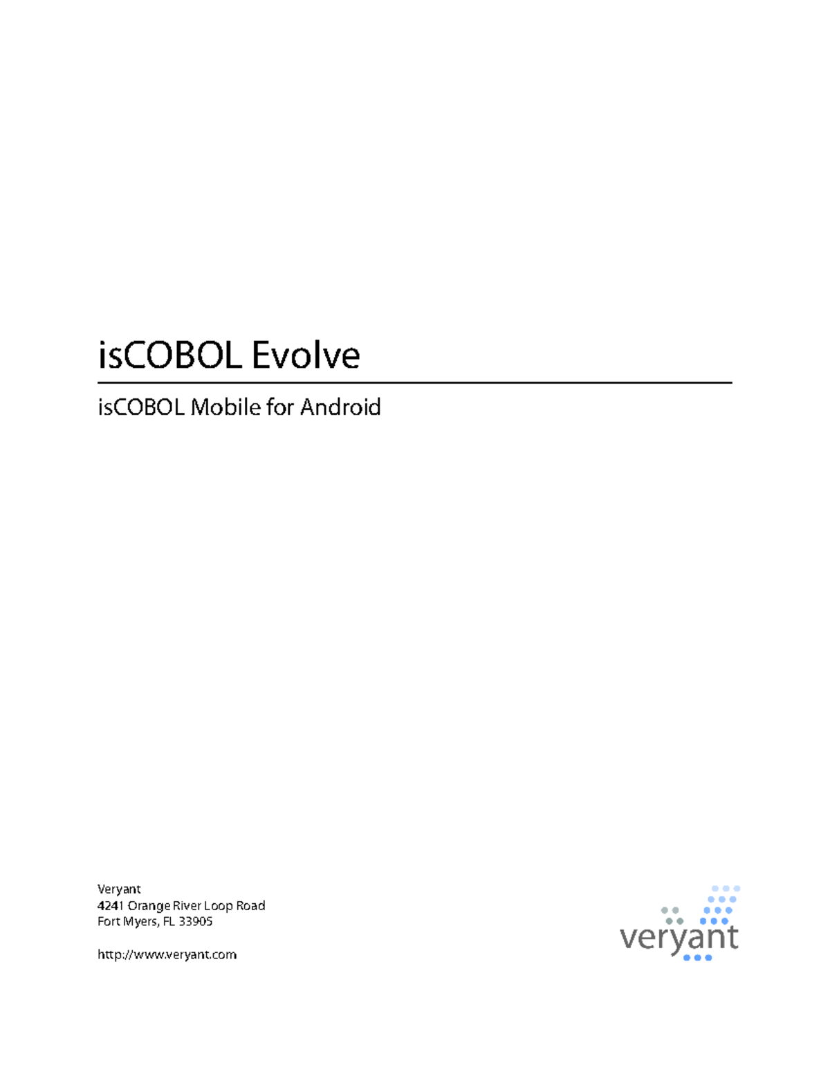 Is Cobol Mobile Quick Reference Guide - isCOBOL Evolve isCOBOL Mobile for Android Veryant 4241 ...