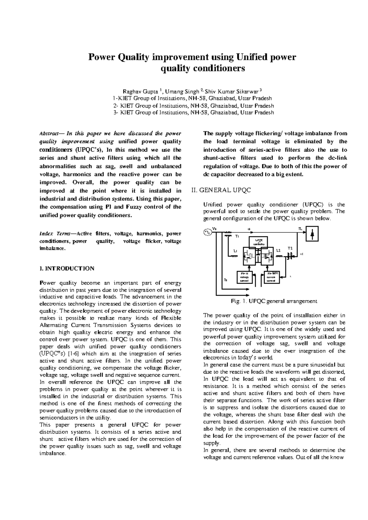 Power quality inprovement using UPQC - PWM voltage control PWM current ...
