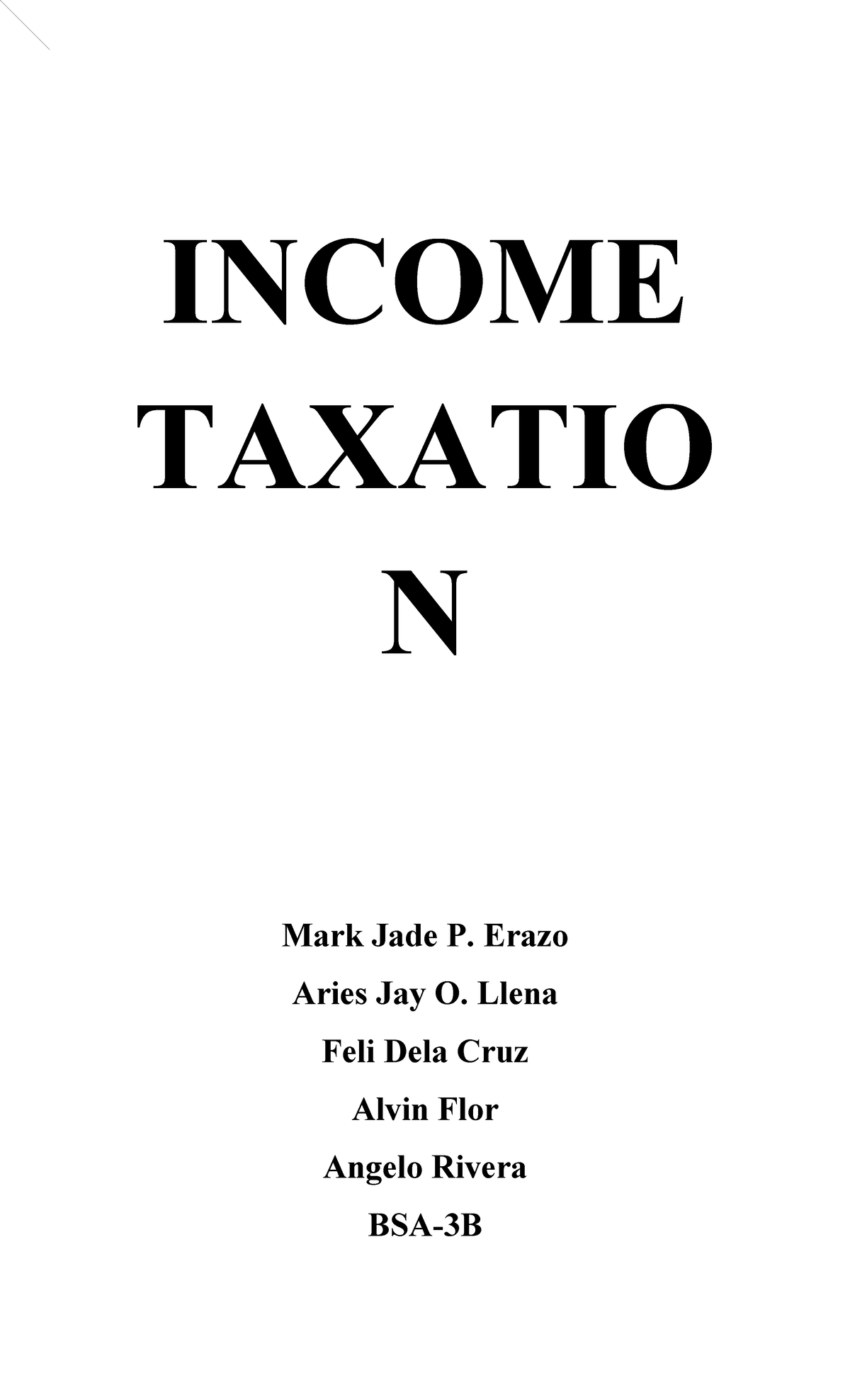 Income Taxation Valencia - INCOME TAXATIO N Mark Jade P. Erazo Aries ...