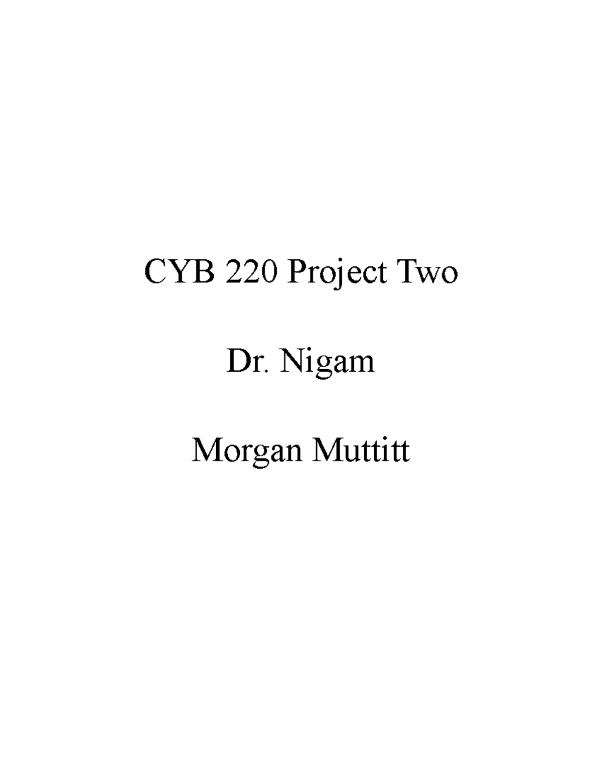 CYB 220 Project Two - Morgan Muttitt - CYB-220-T4117 - CYB 220 Project ...
