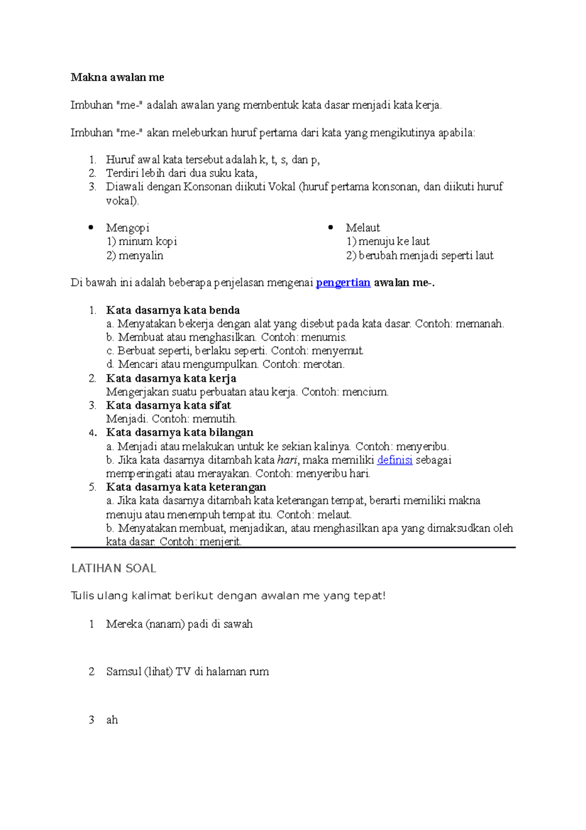 Makna awalan me - Kerjaka tugas - Makna awalan me Imbuhan "me-" adalah ...