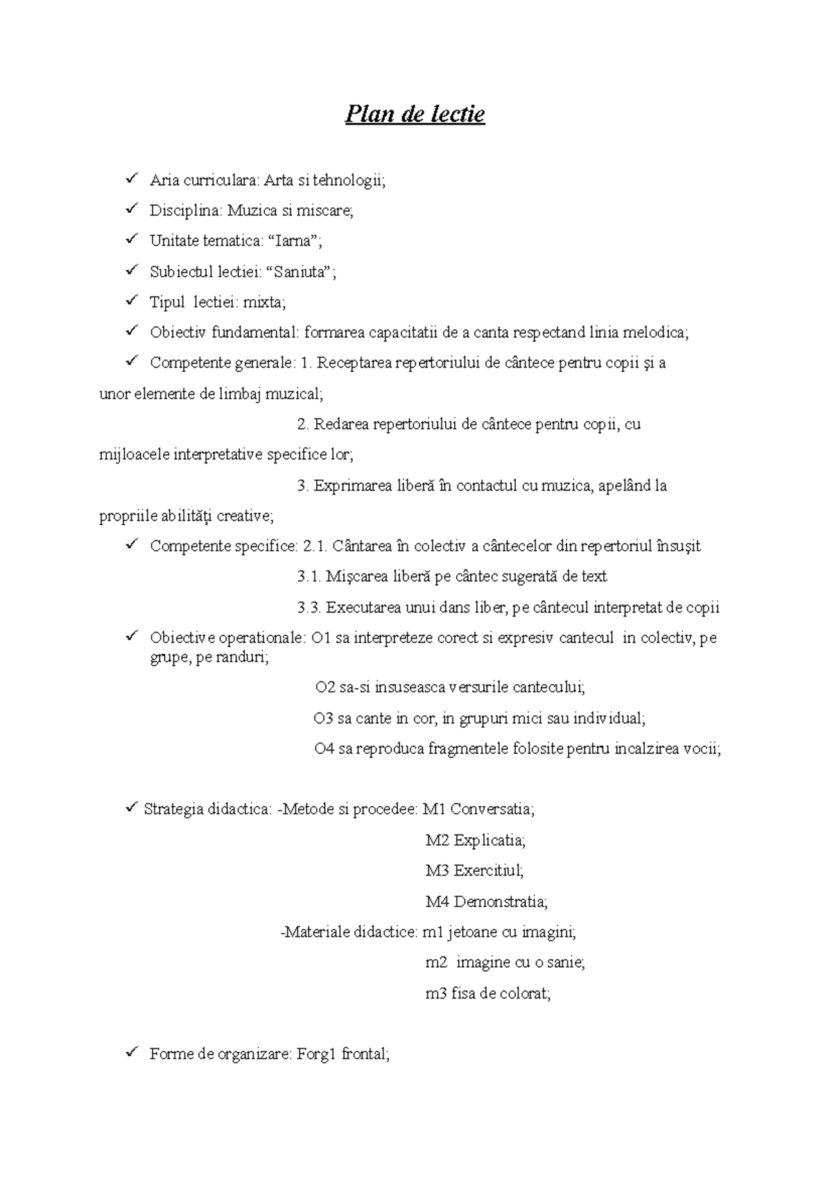 MM0 - .... - Plan de lectie Aria curriculara: Arta si tehnologii; Disciplina: Muzica si miscare ...