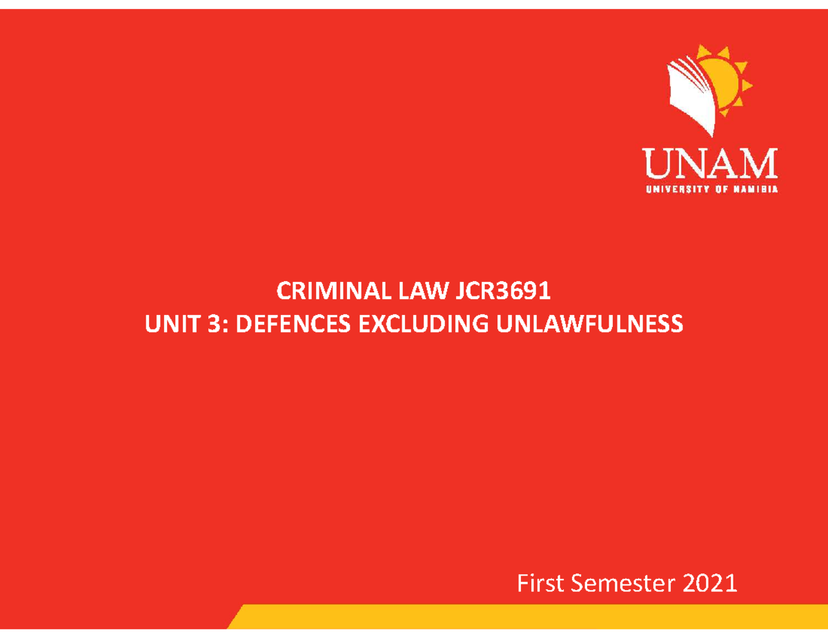 Unit 3 - notes - CRIMINAL LAW JCR UNIT 3: DEFENCES EXCLUDING ...