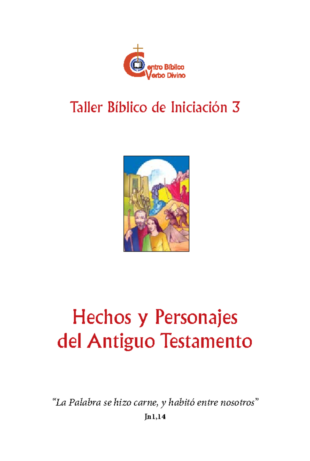 Taller biblico 3 - Taller Bíblico de Iniciación 3 Hechos y Personajes ...