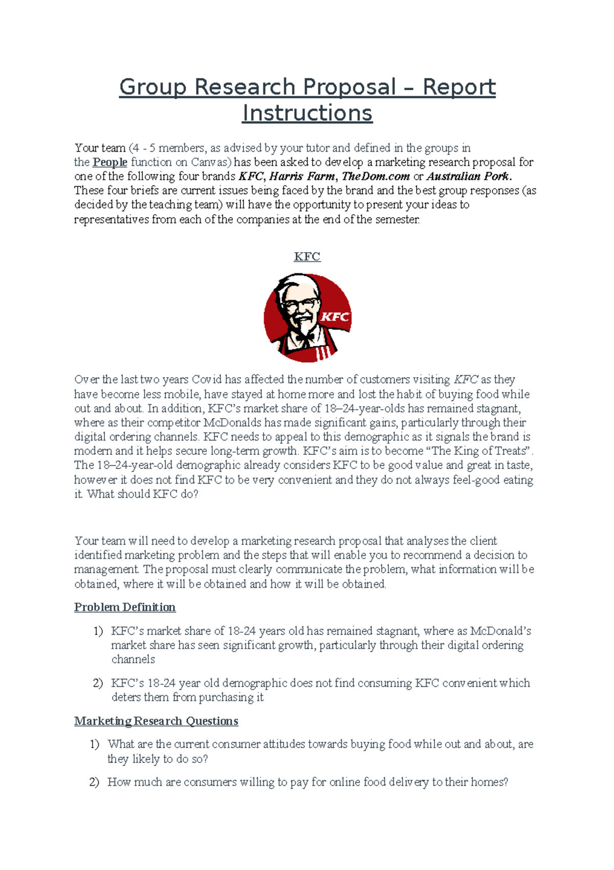 MKTG1002 Group Research - Group Research Proposal – Report Instructions Your team (4 - 5 members ...