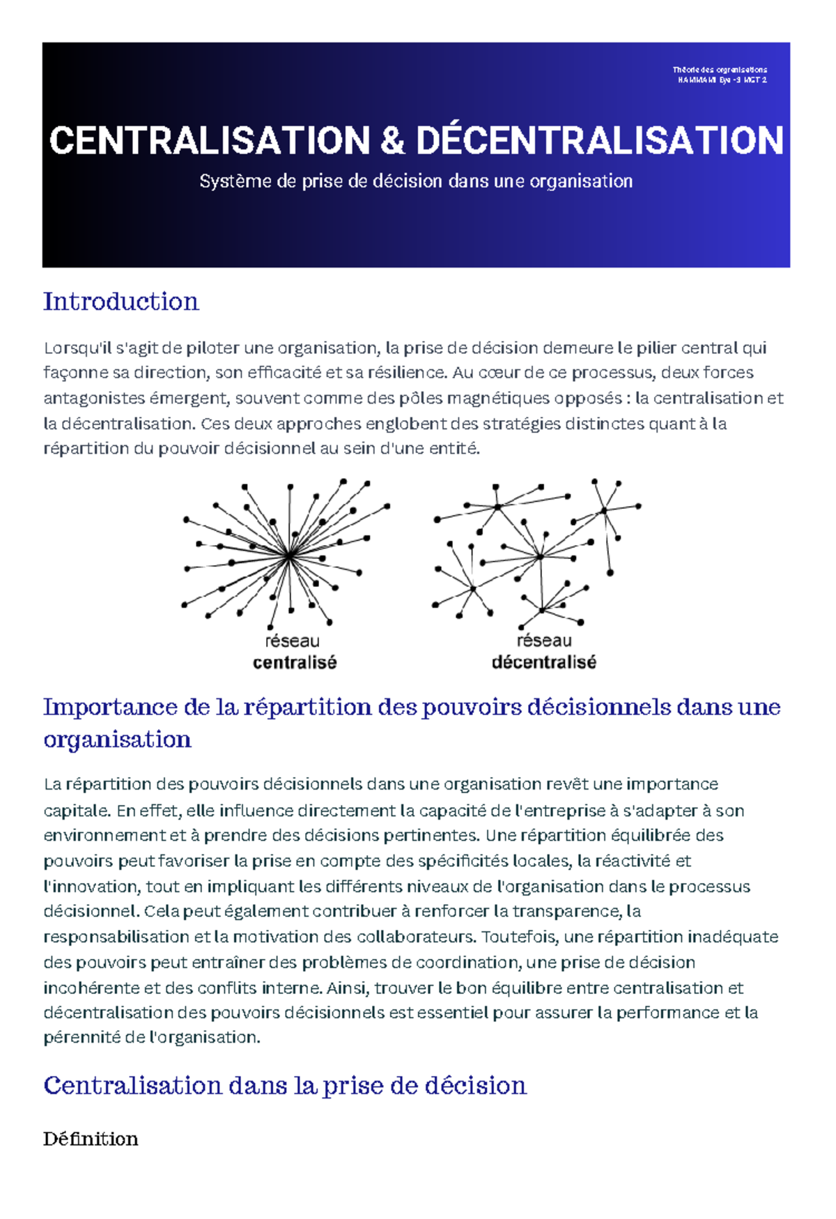 Centralisation et décentralisation - Introduction Lorsqu'il s'agit de piloter une organisation ...