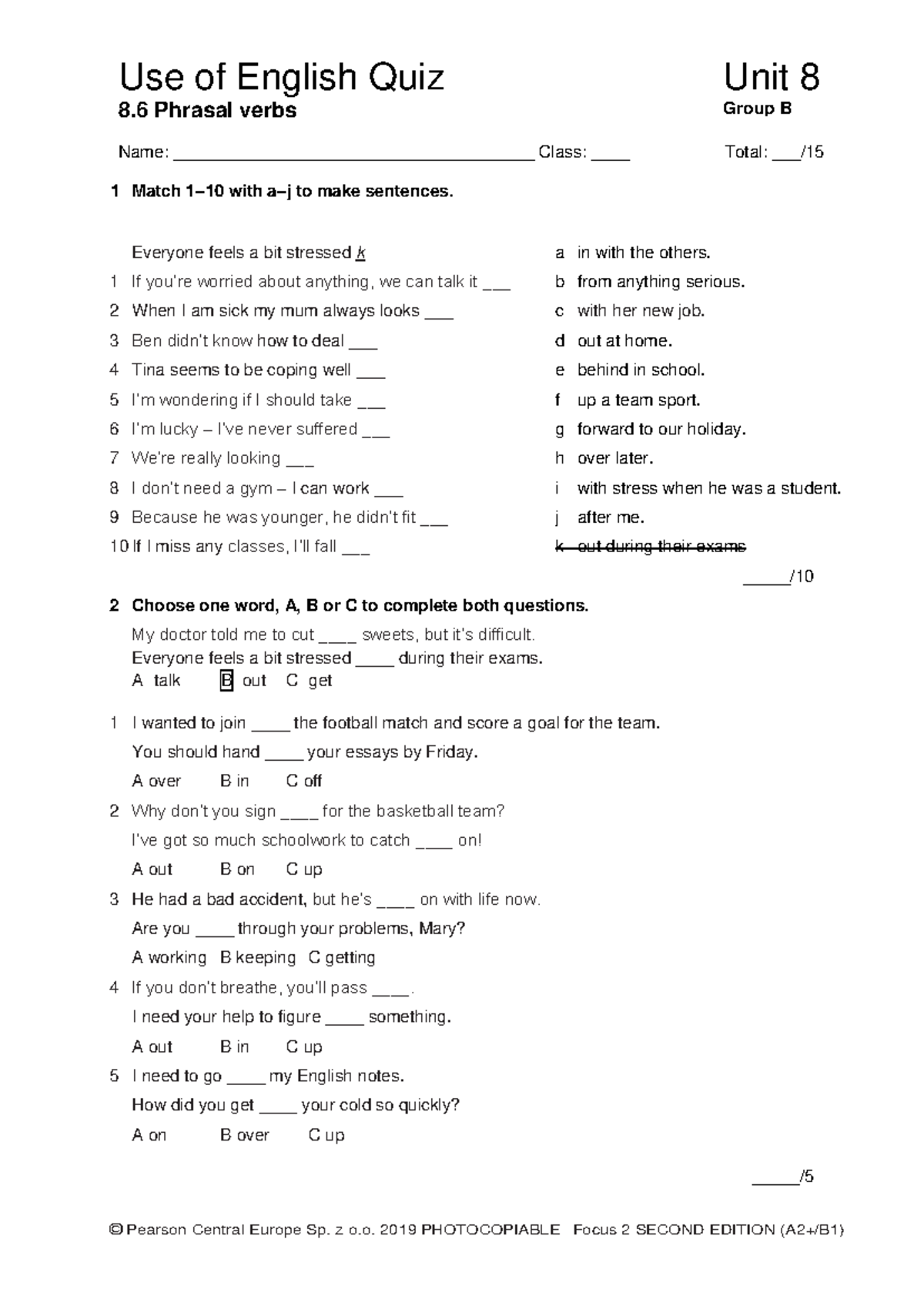 Focus 2 2ed Uo E Quiz Unit8 Group B - Use of English Quiz Unit 8 8 .6 Phrasal verbs Group B Name ...