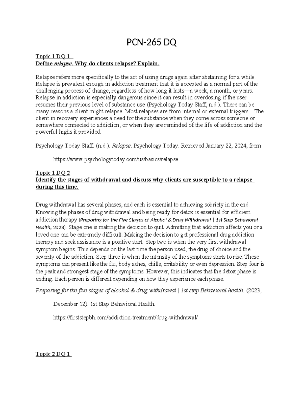 PCN 265 DQ - PCN-265 DQ Topic 1 DQ 1 Define relapse. Why do clients ...