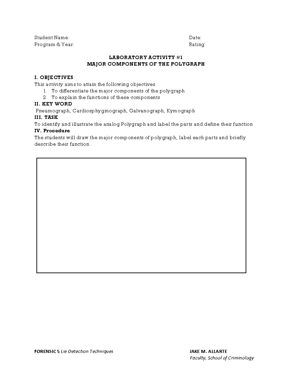 Laboratory Activity 1 Forensic 5 - FORENSIC 5 Lie Detection Techniques JAKE M. ALLARTE Faculty ...