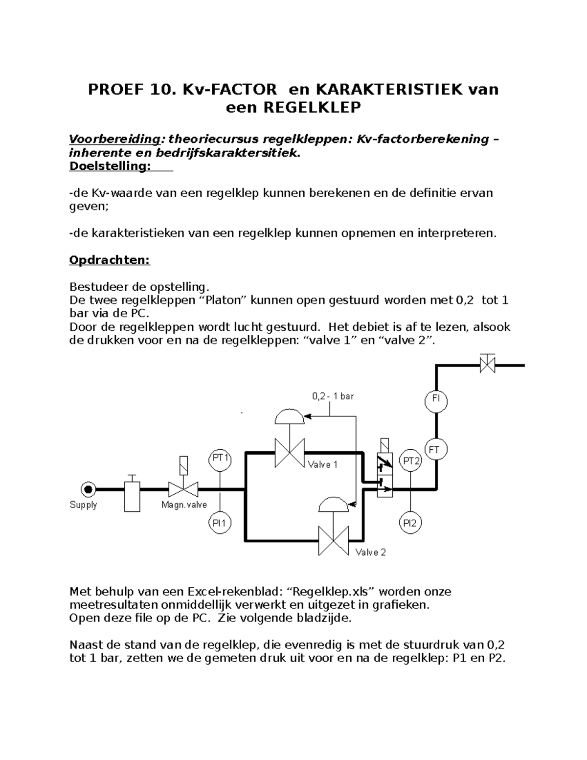 Proef 10 Regelkarakteristiek Regelklep - PROEF 10. Kv-FACTOR en ...