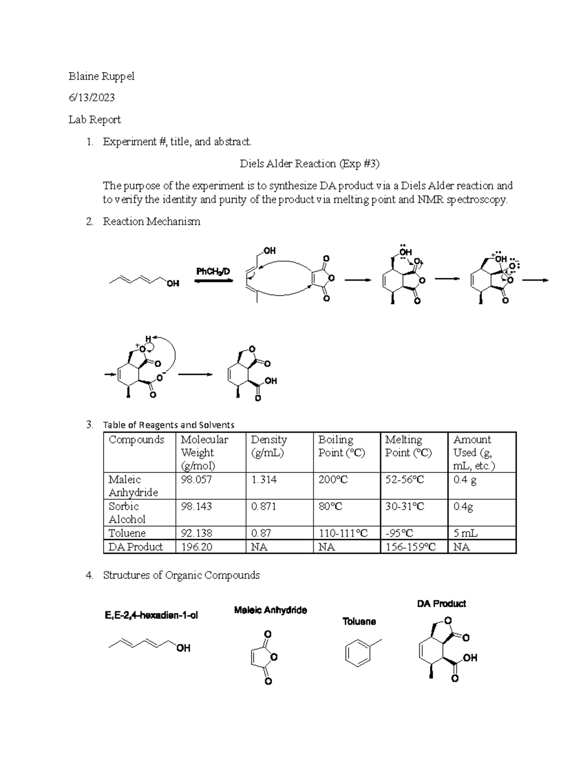 Diels Alder Reaction - Blaine Ruppel 6/13/ Lab Report 1. Experiment #, title, and abstract ...