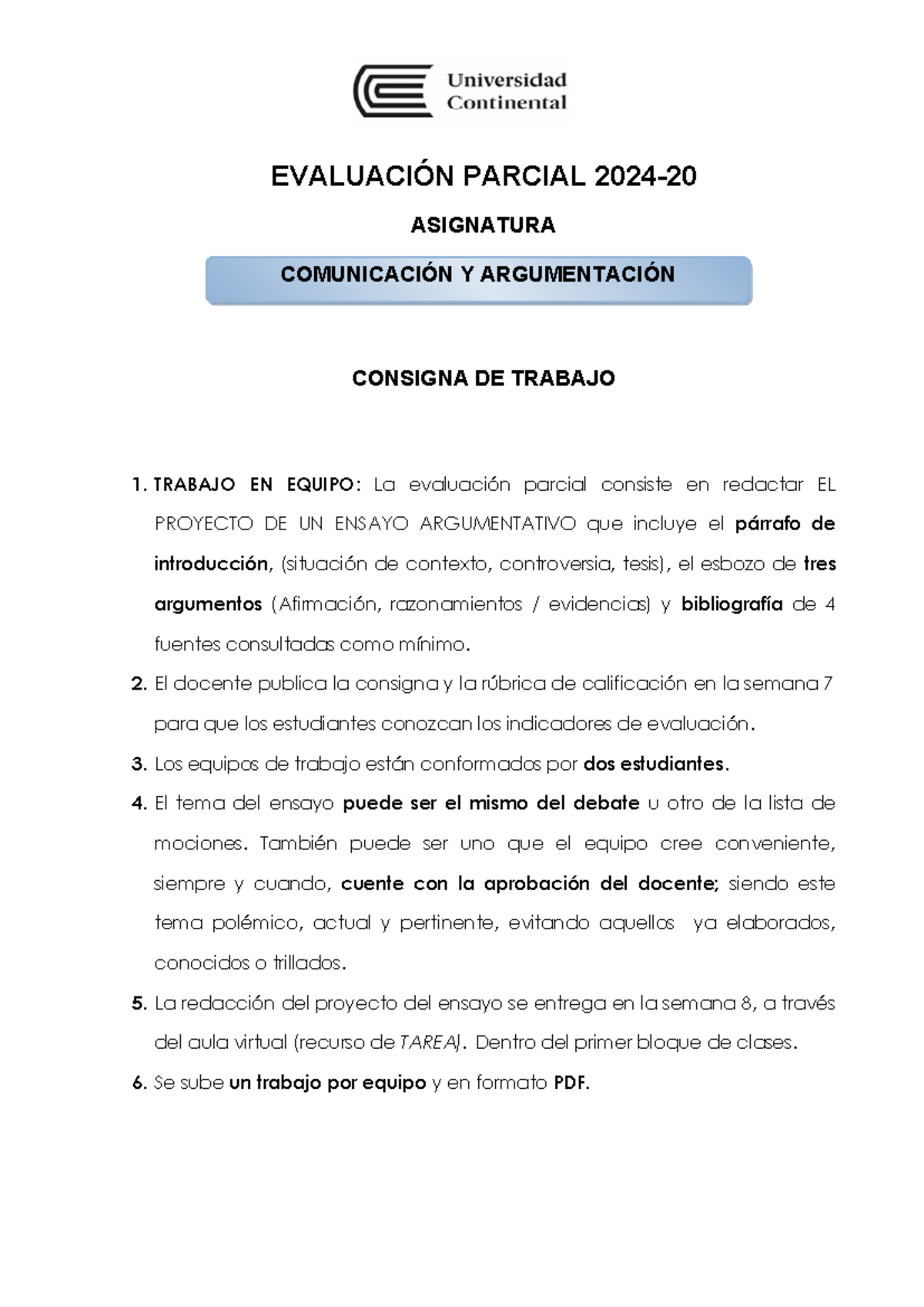 Consigna de trabajo - Evaluación parcial 2024-20 - EVALUACIÓN PARCIAL 2024- ASIGNATURA CONSIGNA ...
