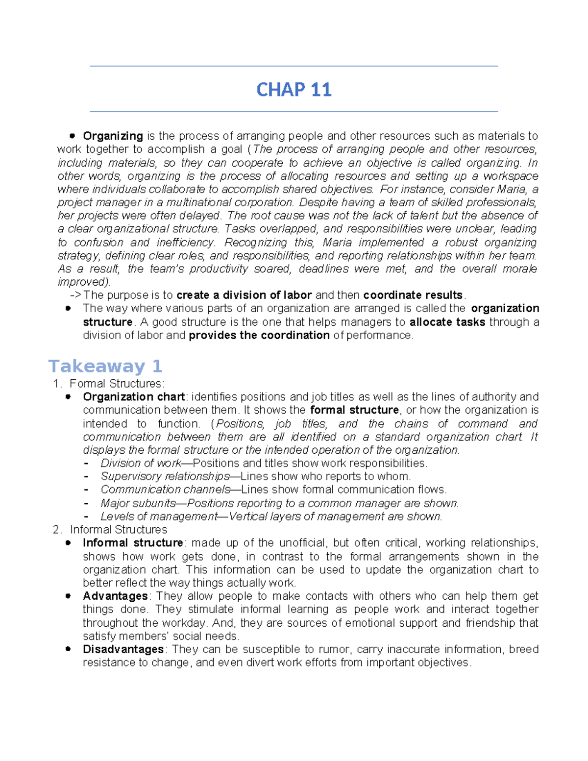 Chapter 11 Summary - study well - CHAP 11 Organizing is the process of arranging people and ...