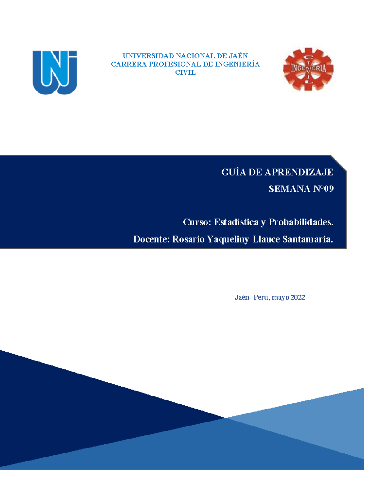 Estadistica S09 - guia - UNIVERSIDAD NACIONAL DE JAÉN CARRERA PROFESIONAL DE INGENIERÍA CIVIL ...