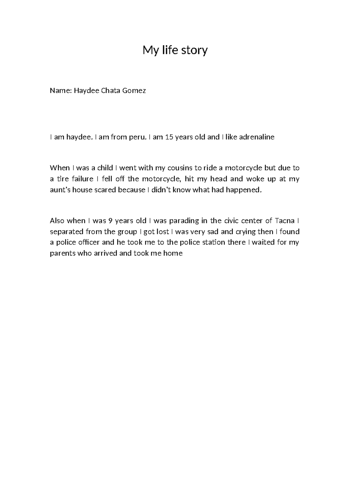 My life story - ffff - My life story Name: Haydee Chata Gomez I am ...