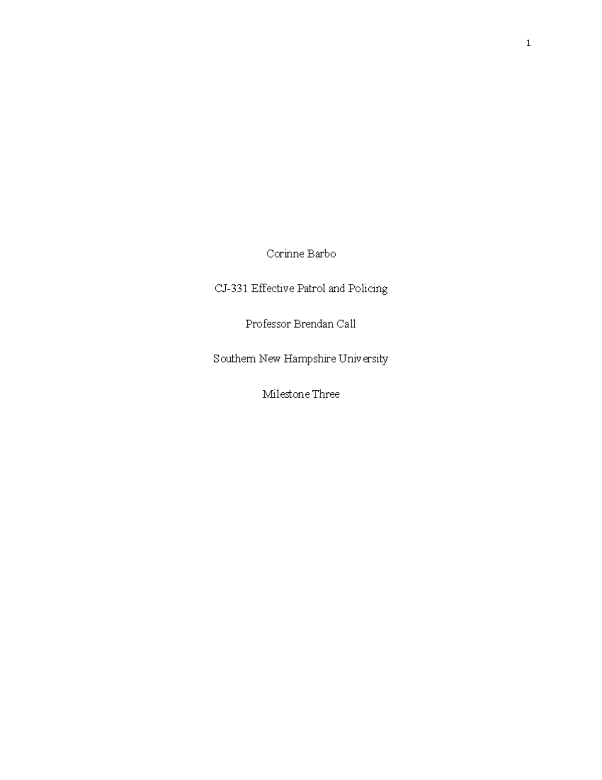 Milestone Three - CJ331 Assignments - 1 Corinne Barbo CJ-331 Effective ...