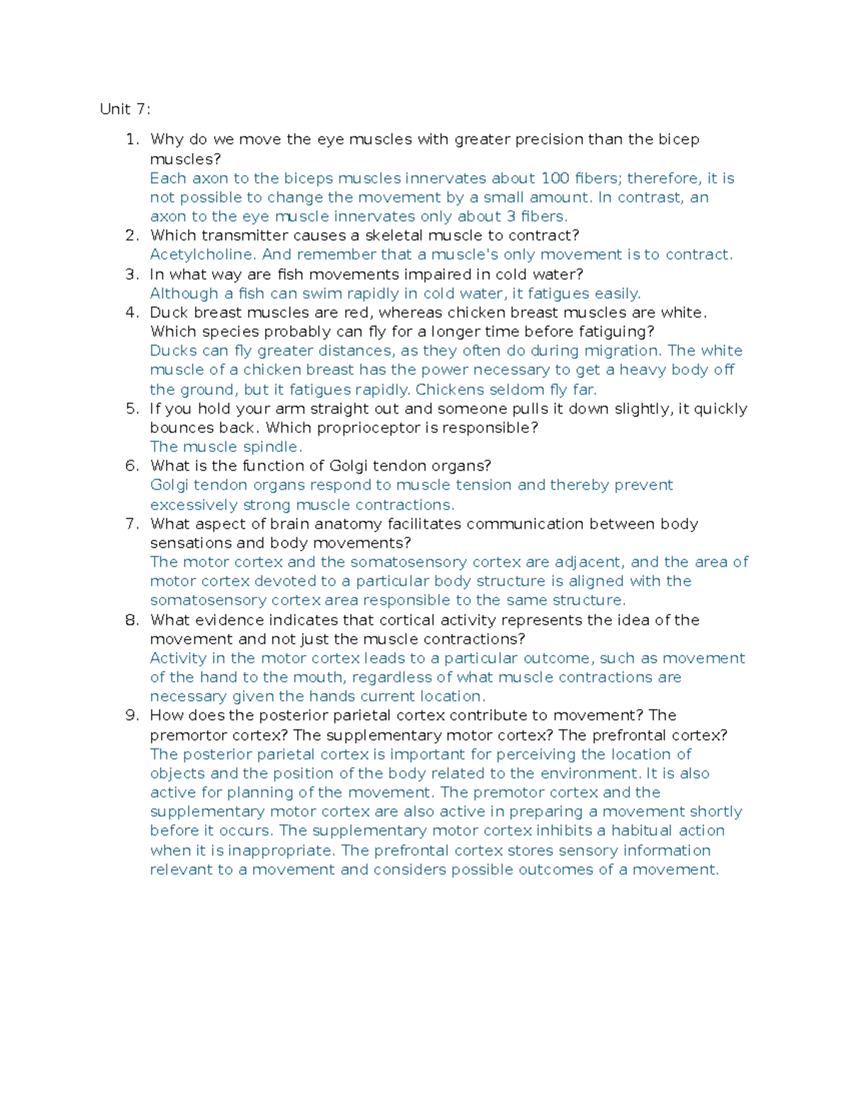 Unit 7 - chapter questions - Unit 7: 1. Why do we move the eye muscles with greater precision ...