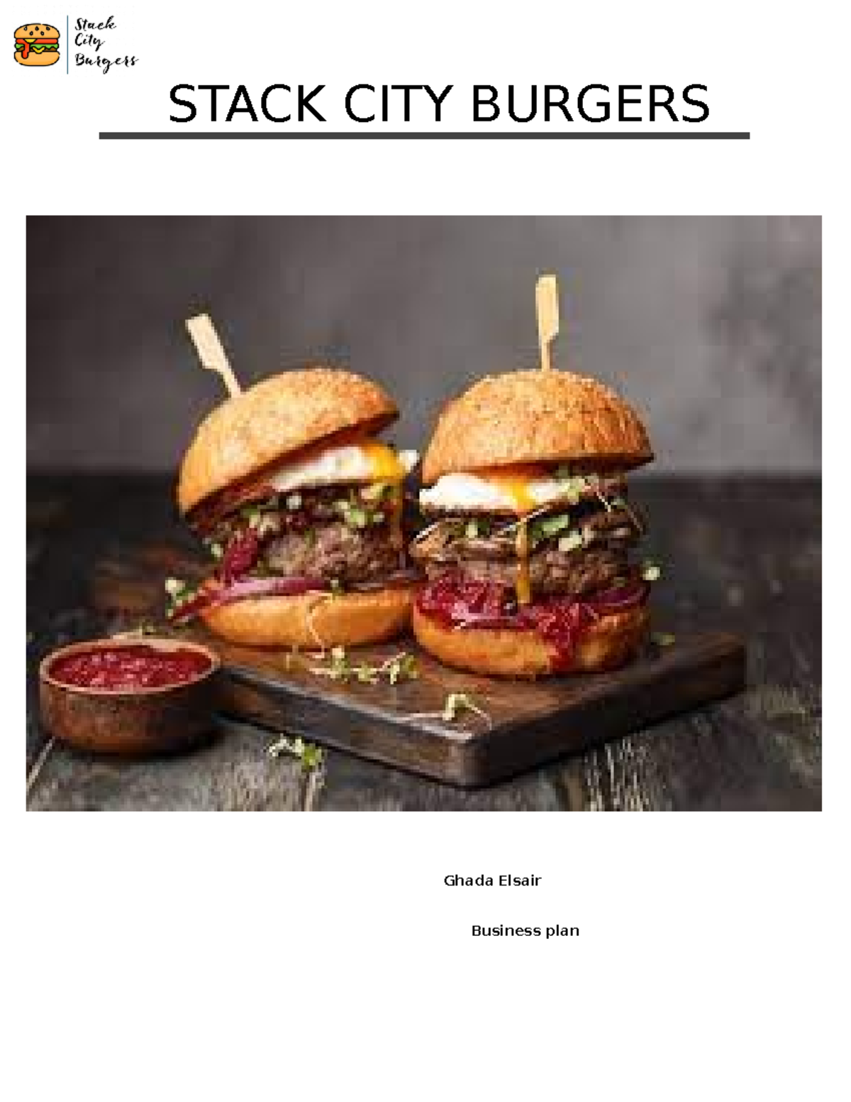 Business plan- Stack CITY Burgerss - STACK CITY BURGERS Ghada Elsair ...