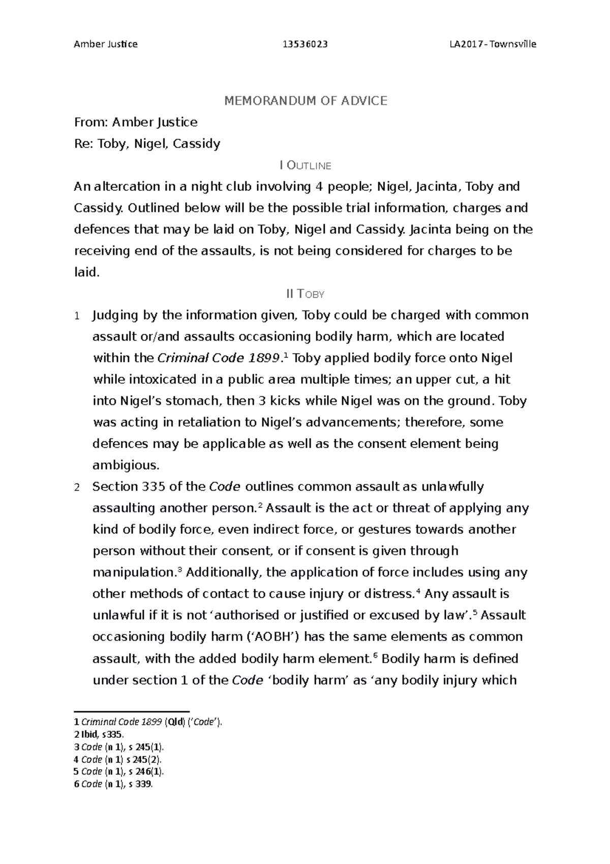 Criminal Law Draft 1 - MEMORANDUM OF ADVICE From: Amber Justice Re ...