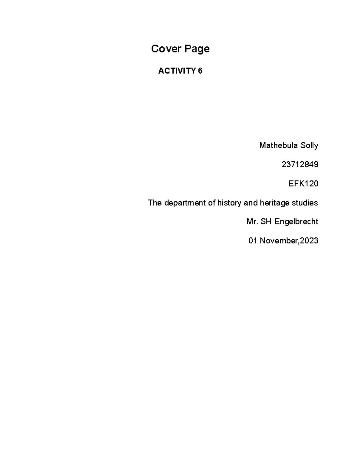EFK 120 AC6 - Activity 6 - Cover Page ACTIVITY 6 Mathebula Solly ...