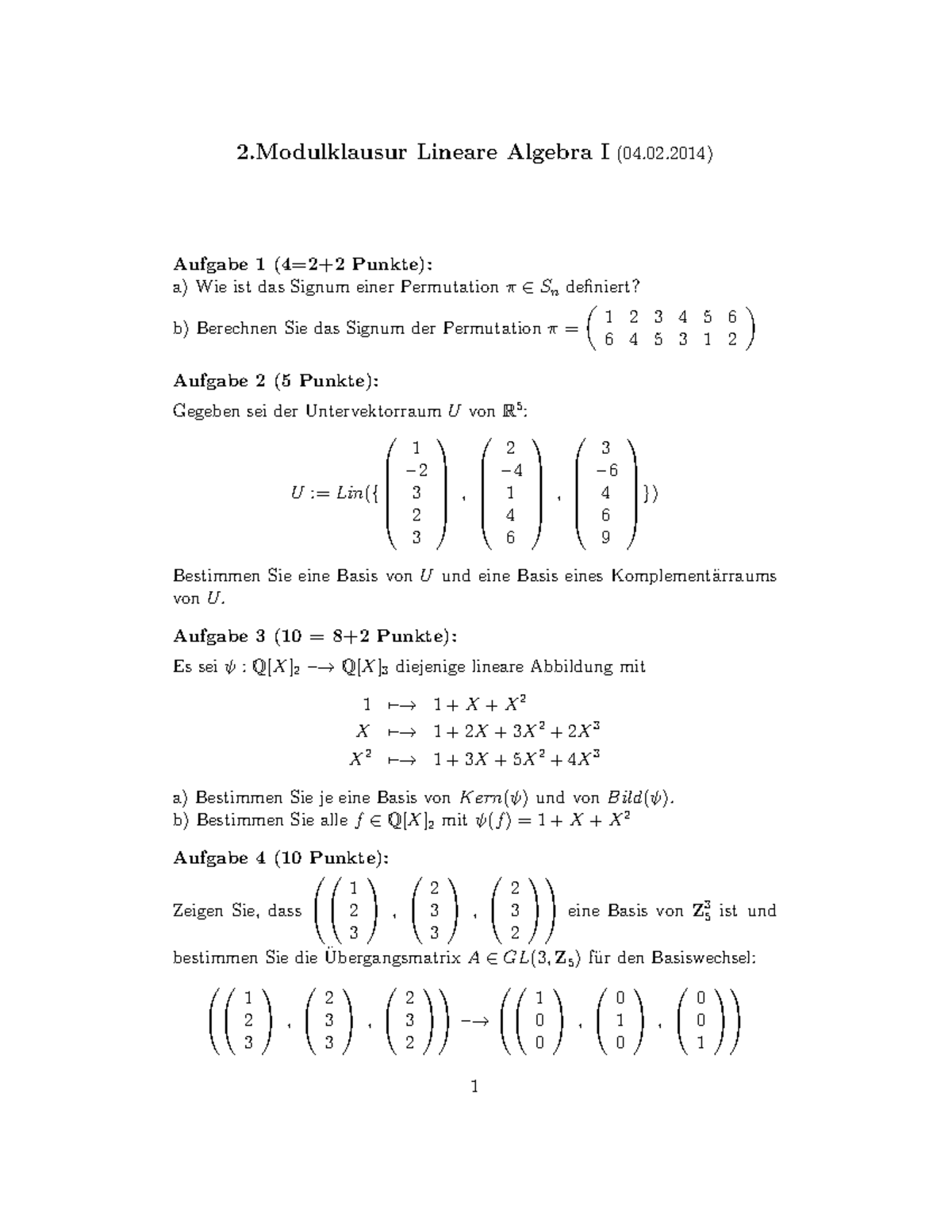 Aufgaben Klausur 2014 - 2 Lineare Algebra I (04.02) Aufgabe 1 (4=2+2 ...